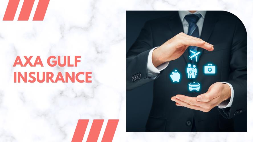 Top 10 Insurance Companies in Dubai: AXA Insurance, Emirates Insurance ...