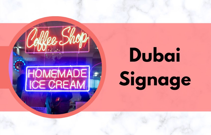 Top 10 Signage Companies in Dubai for Eye-Catching Branding - UAE ...