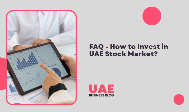 How to Invest in UAE Stock Market? - A Complete Guide for Beginner ...