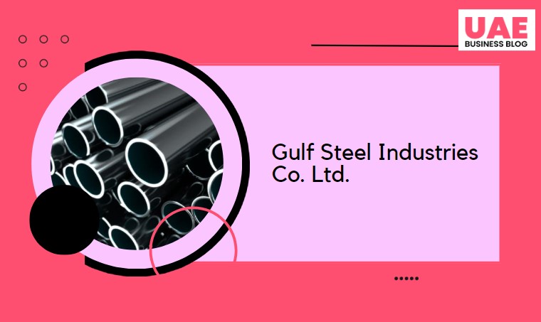 Steel Companies in UAE - Top 10 Steel Companies - UAE Business Blog