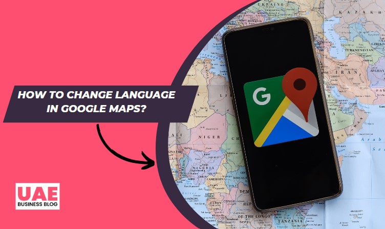 How to Change Language in Google? - A Complete Guide - UAE Business Blog