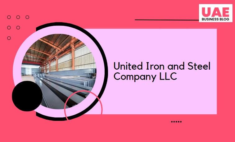 Steel Companies in UAE - Top 10 Steel Companies - UAE Business Blog