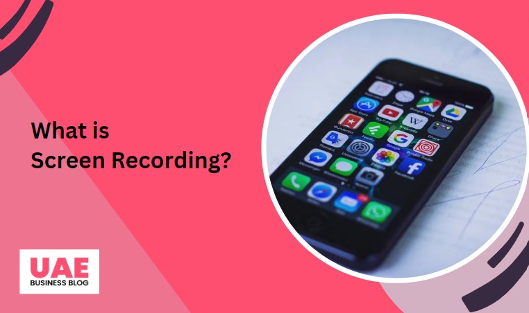 How to Screen Record on iPhone? - UAE Business Blog