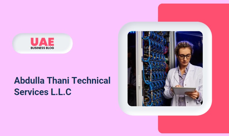 Best 10 Technical Services Companies in UAE - UAE Business Blog