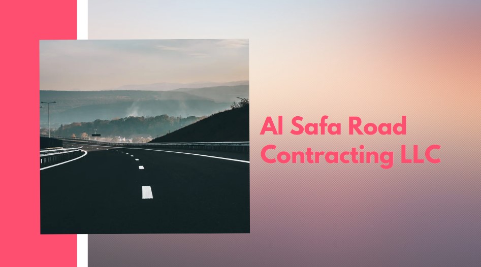 Top 10 Road Contracting Companies in UAE - UAE Business Blog