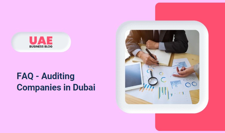 Auditing Companies in Dubai - Top 10 Companies to Handle Your Accounts ...