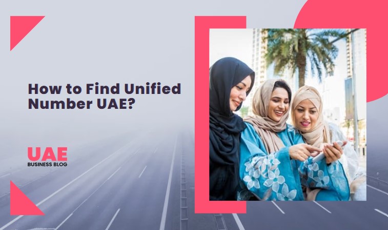 How to Find Unified Number UAE? - UAE Business Blog