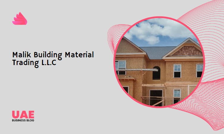 10 Best Building Material Companies in Dubai - UAE Business Blog