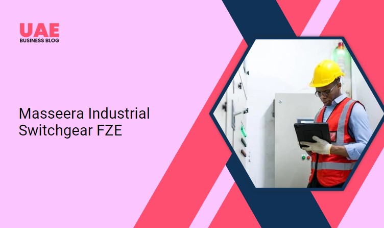 Top 10 Best Switchgear Companies in Dubai - UAE Business Blog