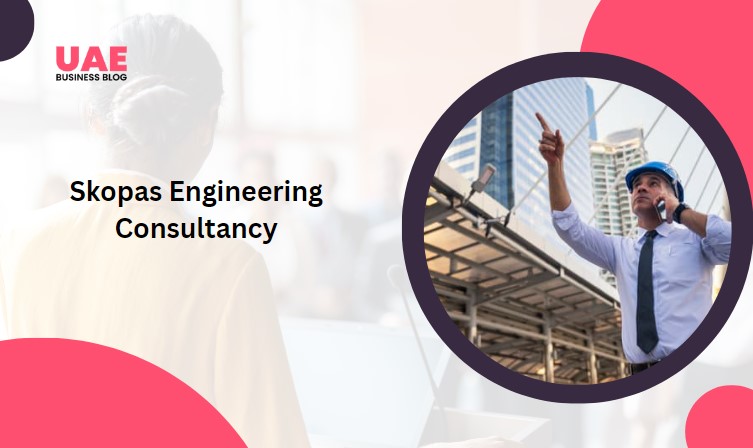 Top 10 Engineering Consultant Companies in UAE - UAE Business Blog